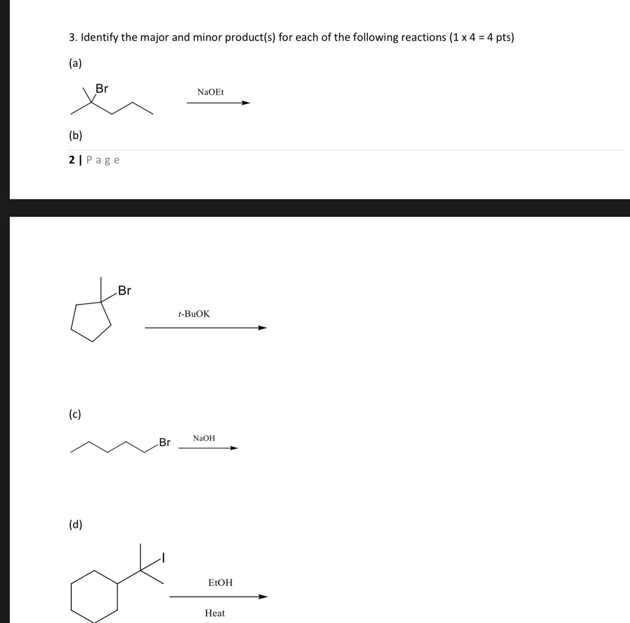 Solved Identify the major and minor product(s) ﻿for each of | Chegg.com