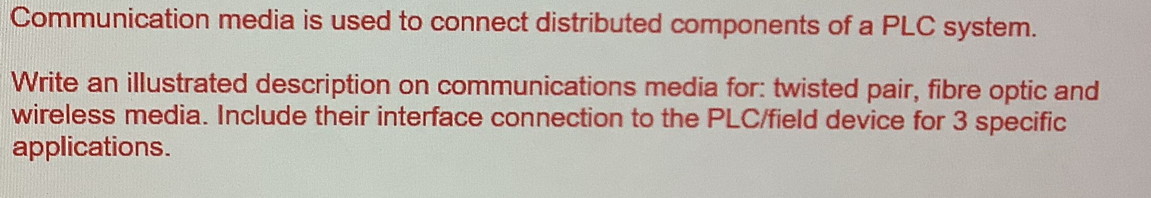 Solved Communication media is used to connect distributed | Chegg.com