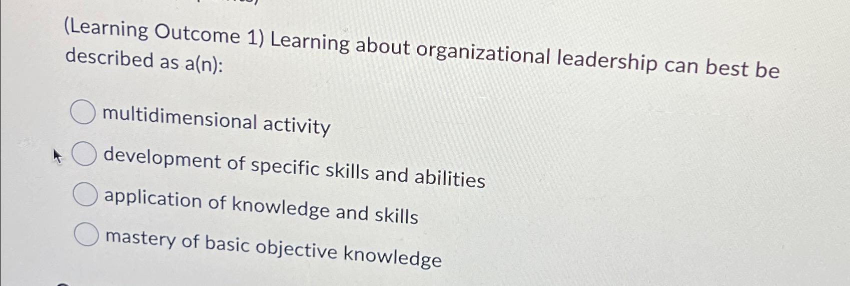 Solved (Learning Outcome 1) ﻿Learning about organizational | Chegg.com