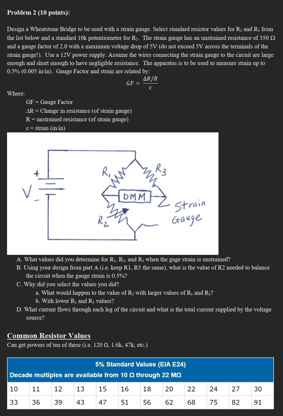 Problem 2 (10 ﻿points):Design a Wheatstone Bridge to | Chegg.com