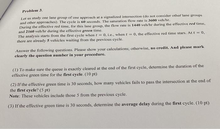 Solved Problem 3. Let us study one lane group of one | Chegg.com