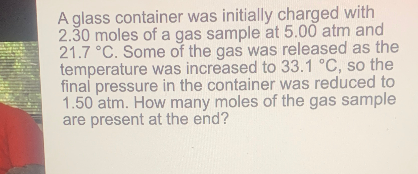 Solved A glass container was initially charged with 2.30 | Chegg.com