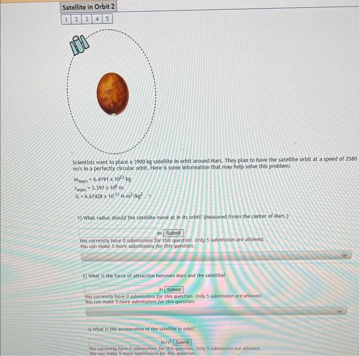 Solved Scientists want to place a 3900 kg satellite in orbit | Chegg.com