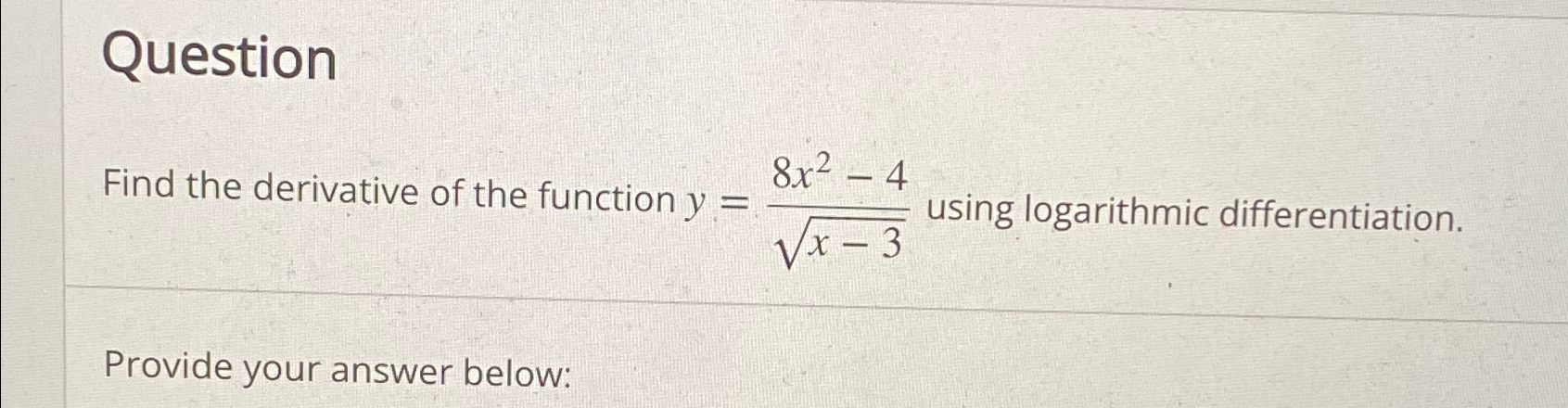 Solved QuestionFind the derivative of the function | Chegg.com