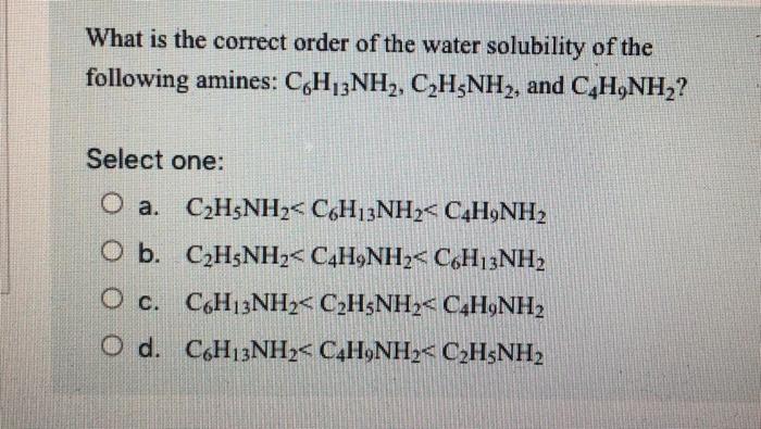 Solved What is the correct order of the water solubility of | Chegg.com