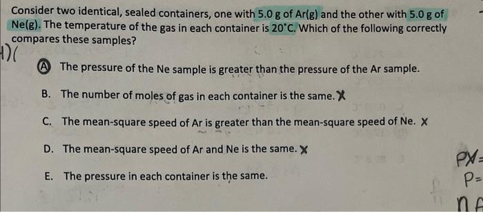 Solved Consider two identical, sealed containers, one with | Chegg.com