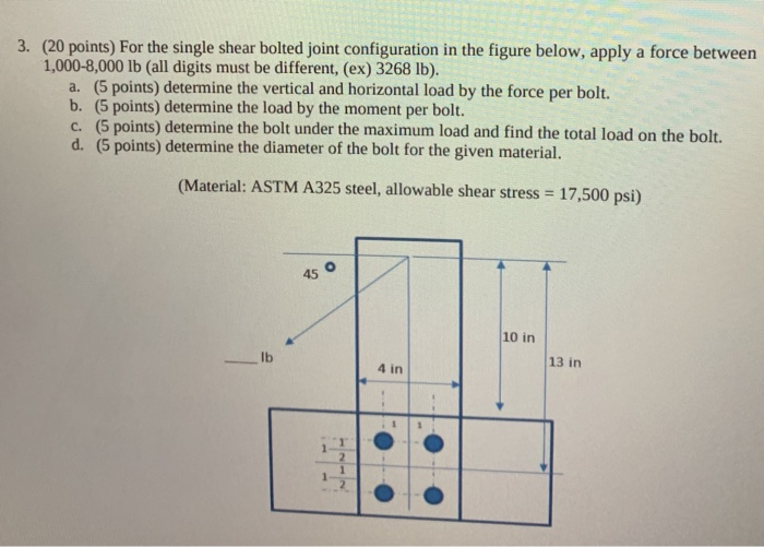 Solved 3. (20 points) For the single shear bolted joint | Chegg.com