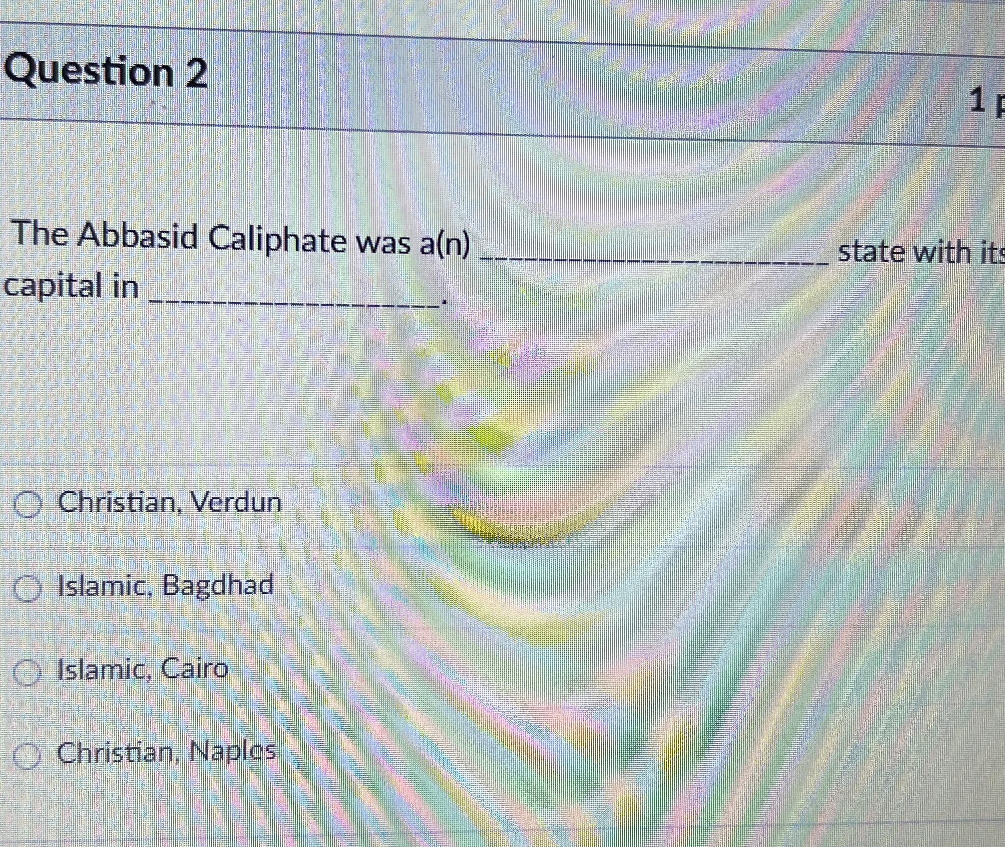 Question 2The Abbasid Caliphate was a(n) ﻿state with | Chegg.com