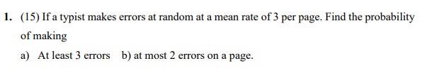 Solved 1. (15) If a typist makes errors at random at a mean | Chegg.com