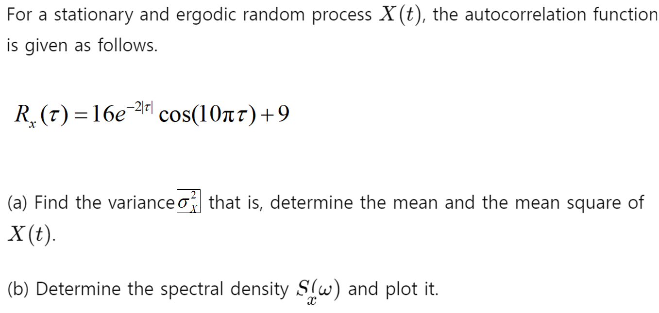 For a stationary and ergodic random process x(t), | Chegg.com