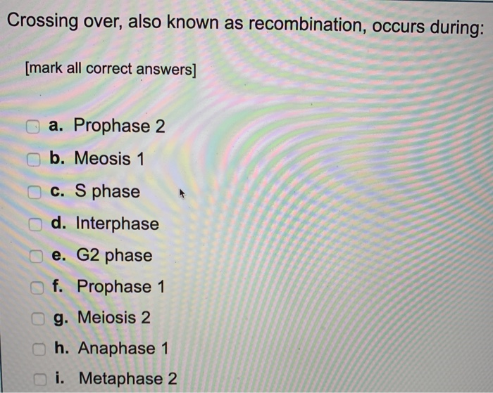 Solved Crossing over, also known as recombination, occurs | Chegg.com