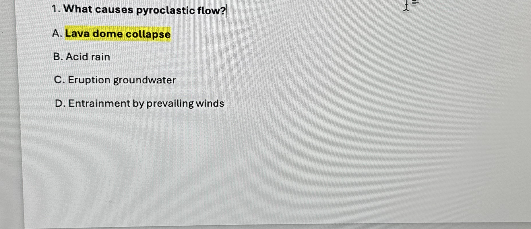 Solved What causes pyroclastic flow?A. ﻿Lava dome collapseB. | Chegg.com