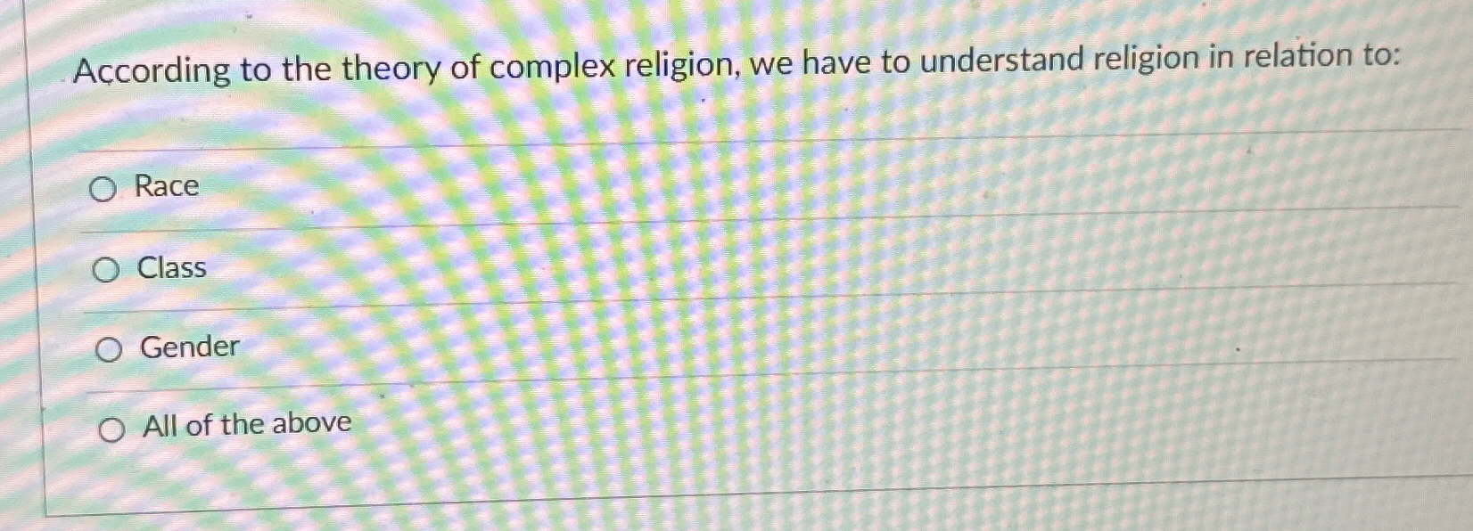Solved According to the theory of complex religion, we have | Chegg.com
