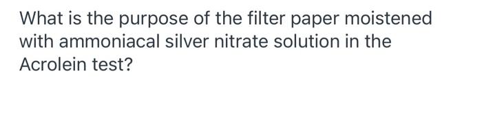 Solved WHAT IS THE PUSPOSE WHY IS THE FILTER PAPER MOISTENED | Chegg.com