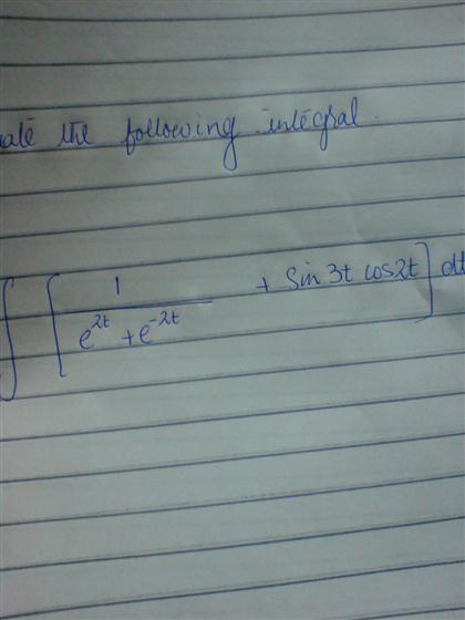 Solved Evaluate the following integral [ 1/ e2t+ e-2t + sin | Chegg.com