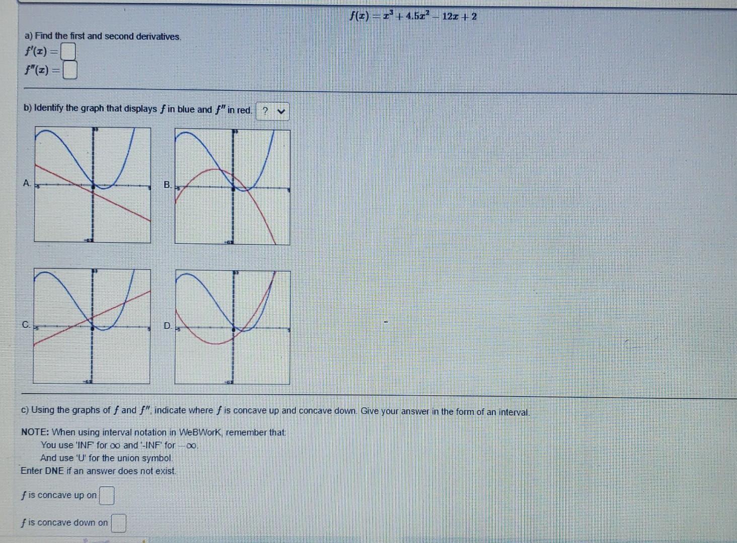 Solved f(x)=x3+4.5x2−12x+2 a) Find the first and second | Chegg.com