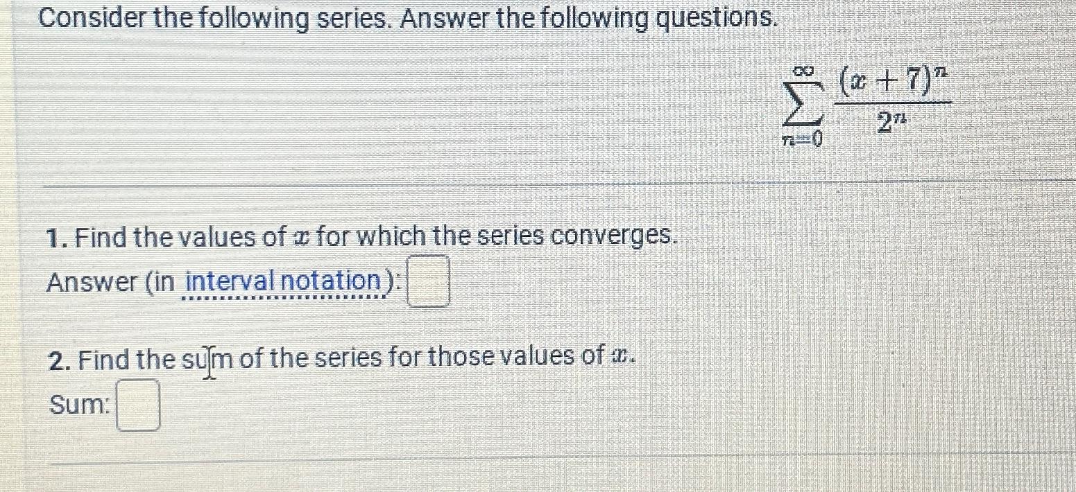 Solved Consider the following series. Answer the following | Chegg.com