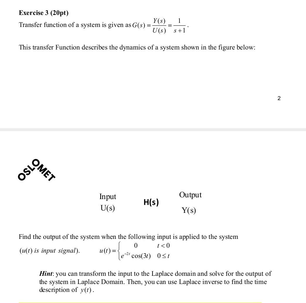 Solved Exercise 3 (20pt) Transfer function of a system is | Chegg.com