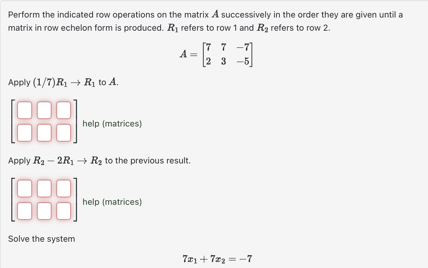 Solved Perform the indicated row operations on the matrix A | Chegg.com