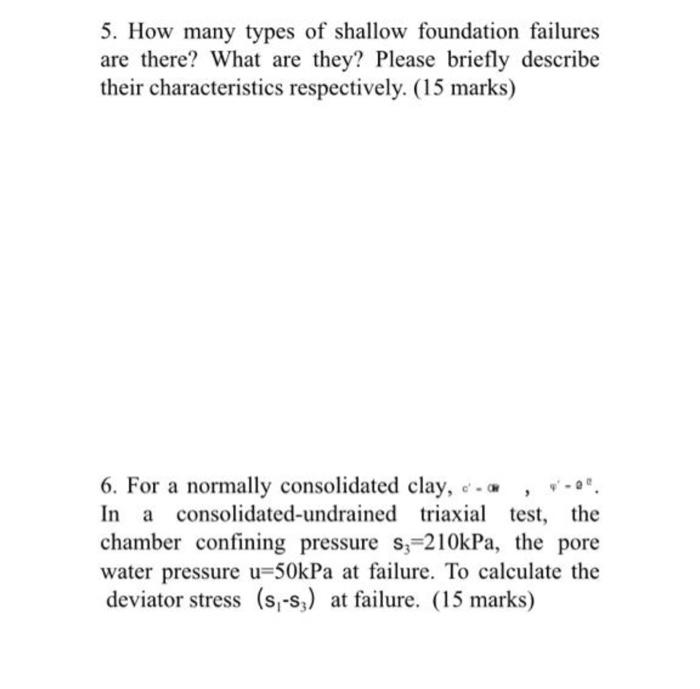 Solved 5. How many types of shallow foundation failures are | Chegg.com