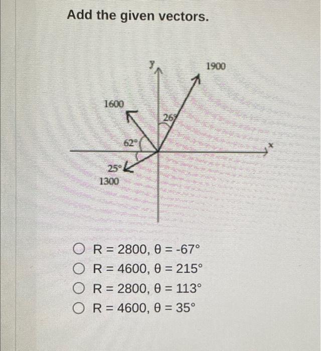 Solved Add the given vectors. | Chegg.com