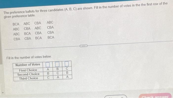 Solved The preference ballots for three candidates (A,B,C) | Chegg.com