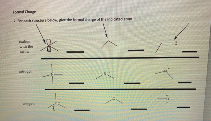Solved Formal Charge 2. For each structure below, give the | Chegg.com