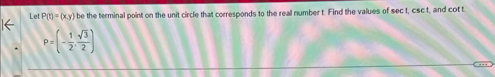Solved Let P(t)=(x,y) ﻿be the terminal point on the unit | Chegg.com