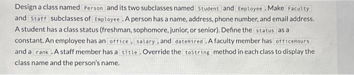 Solved class name and the person's name.Step 1. Implement | Chegg.com