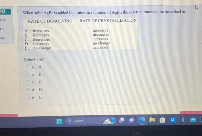 Solved When solid AgBr is added to a saturated solution of | Chegg.com