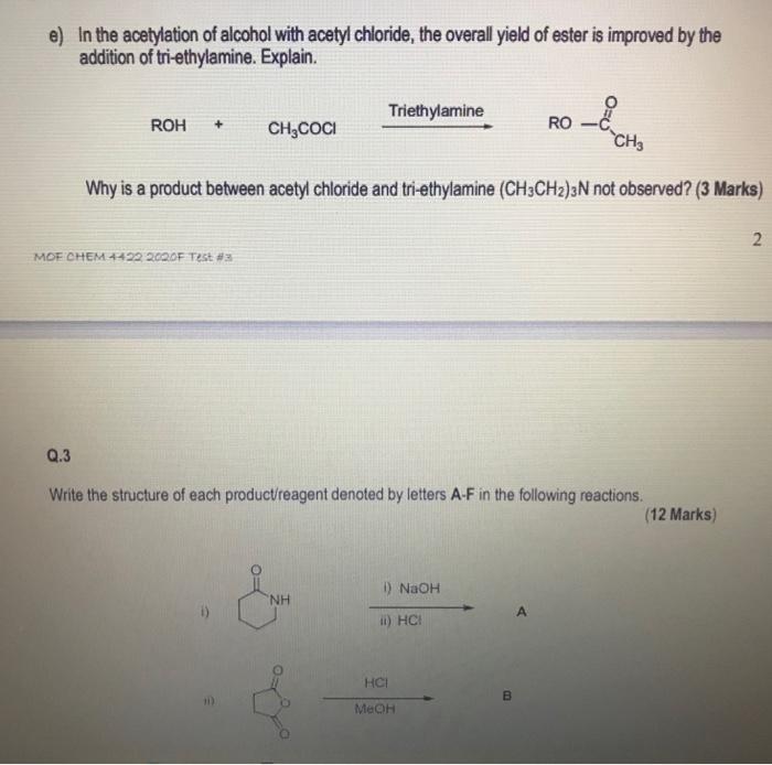Solved e) In the acetylation of alcohol with acetyl | Chegg.com