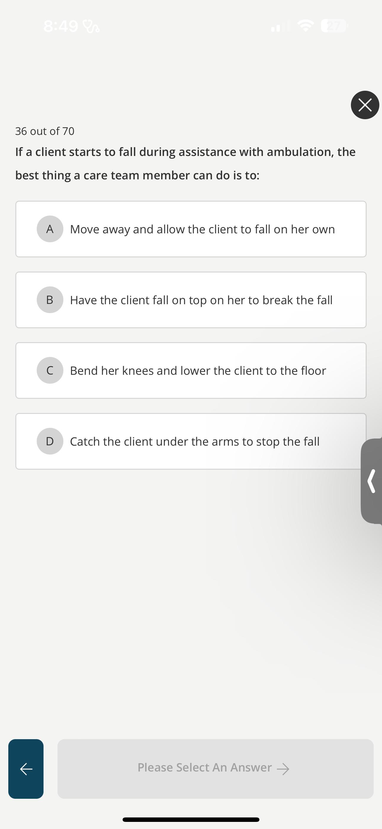 Solved 36 ﻿out of 70If a client starts to fall during | Chegg.com