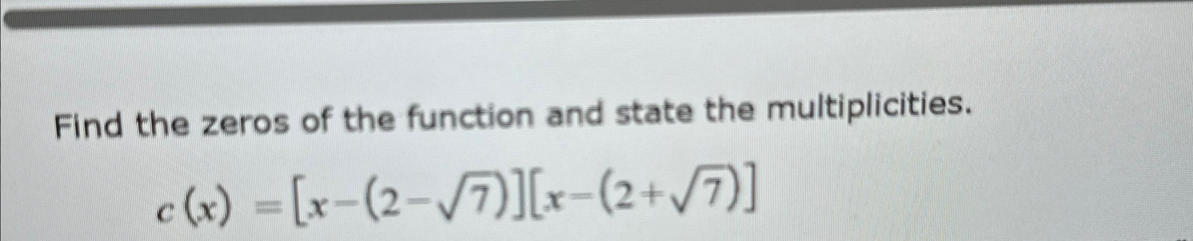 Solved Find the zeros of the function and state the | Chegg.com