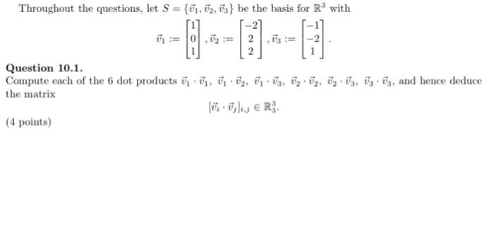 Solved Throughout the questions, let S={v1,v2,v3} be the | Chegg.com