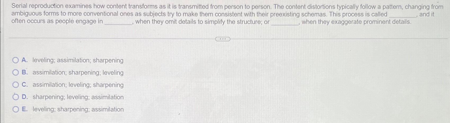 Solved Serial reproduction examines how content transforms | Chegg.com