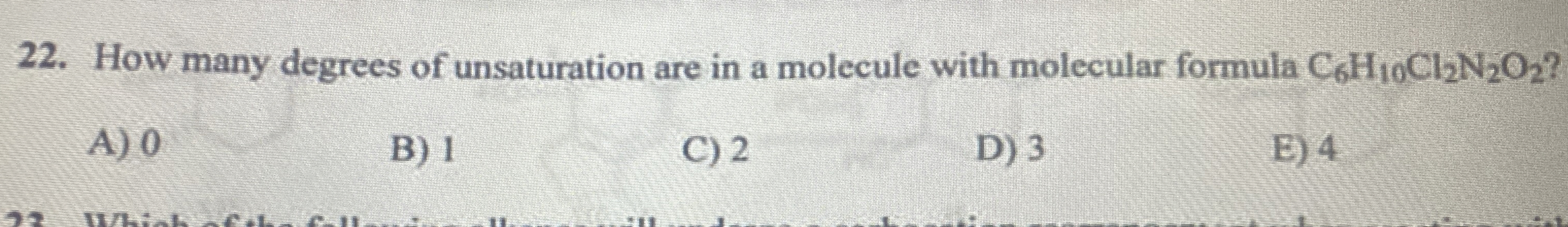 Solved How many degrees of unsaturation are in a molecule | Chegg.com
