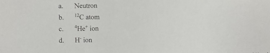 Solved Classify the following particles according to the | Chegg.com