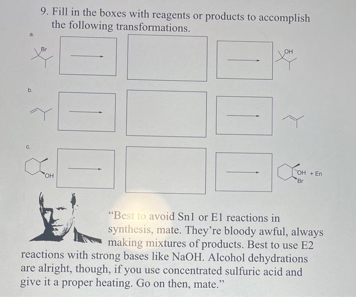 Solved 9. Fill in the boxes with reagents or products to | Chegg.com