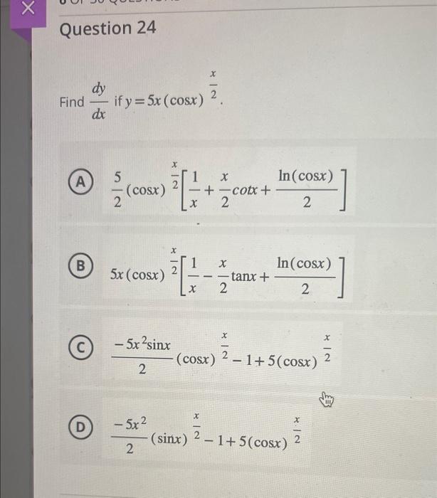 Solved dxdy if y=5x(cosx)2x (A) | Chegg.com