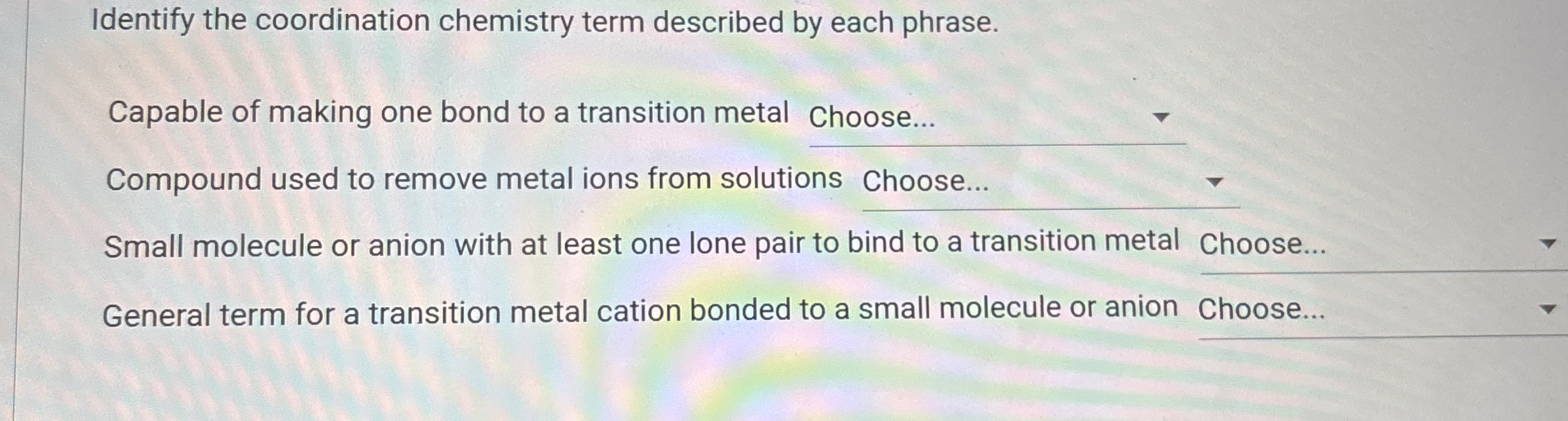 Solved Identify the coordination chemistry term described by | Chegg.com
