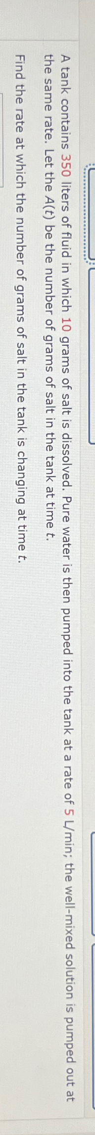 Solved A tank contains 350 ﻿liters of fluid in which 10 | Chegg.com