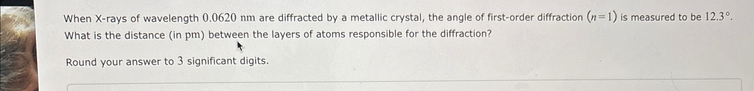 Solved When X-rays of wavelength 0.0620nm ﻿are diffracted by | Chegg.com