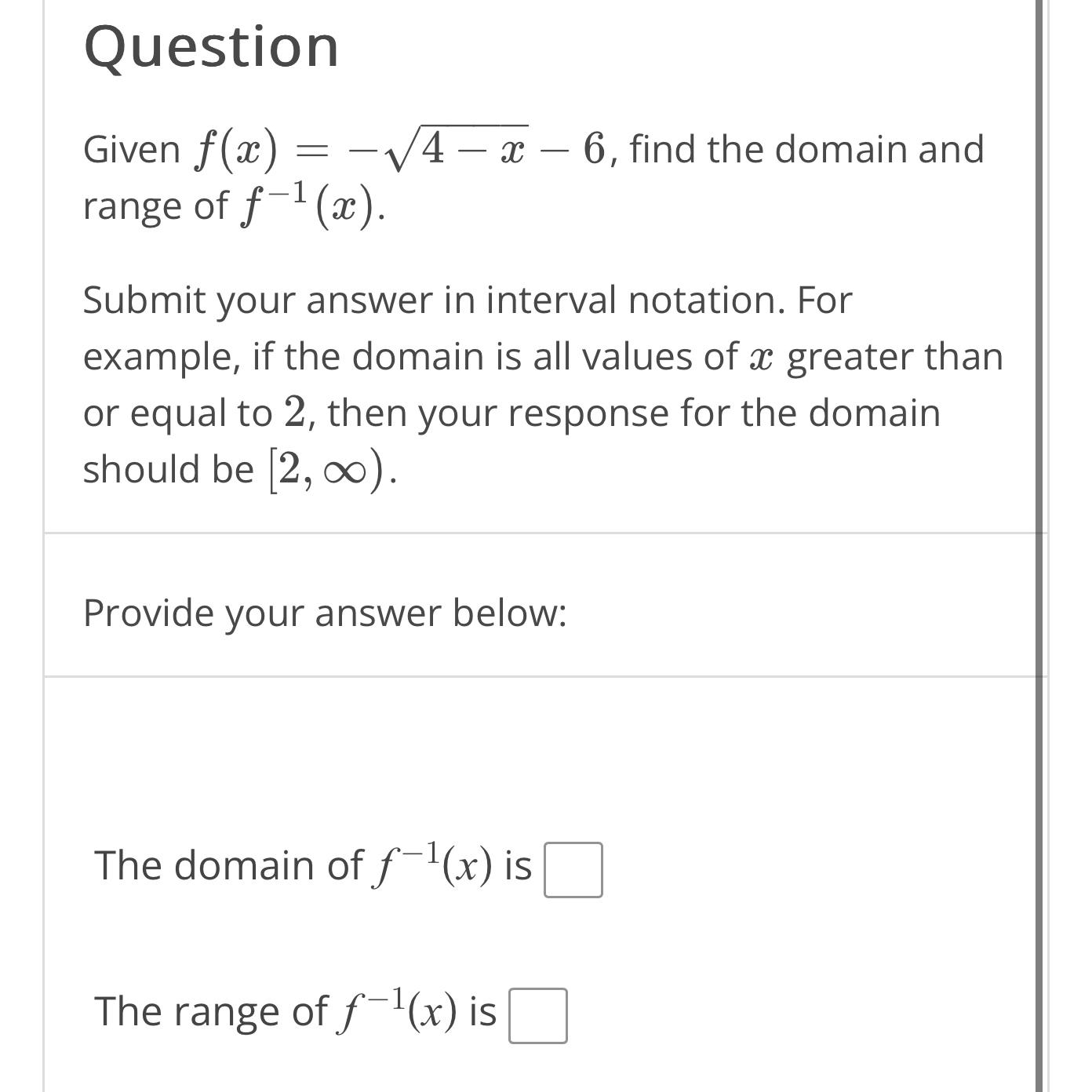 Solved QuestionGiven f(x)=-4-x2-6, ﻿find the domain and | Chegg.com