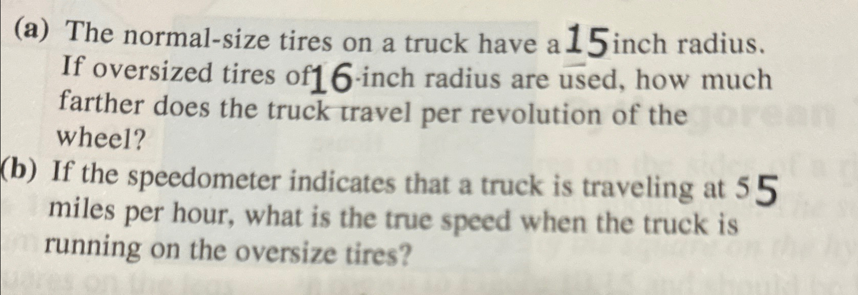 Solved (a) ﻿The normal-size tires on a truck have a 15 ﻿inch | Chegg.com
