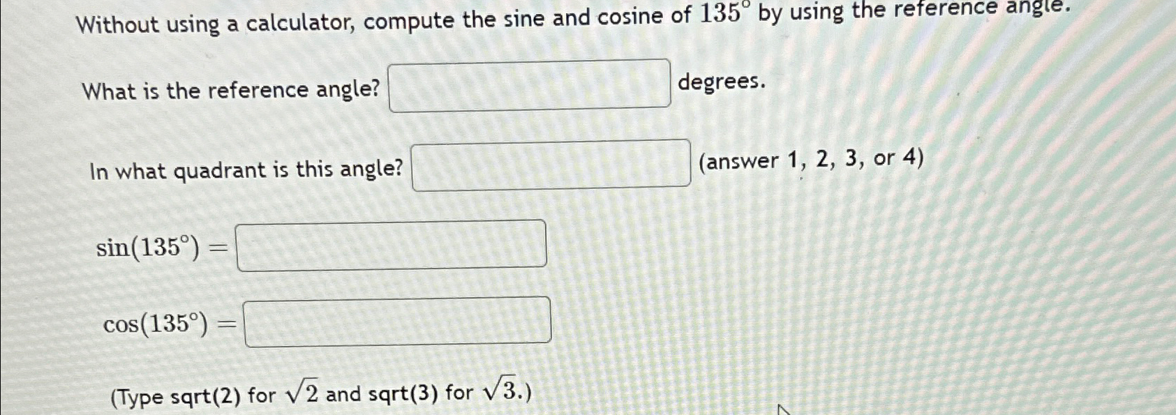Solved Without using a calculator, compute the sine and | Chegg.com Solved Without using a calculator, compute the sine and | Chegg.com