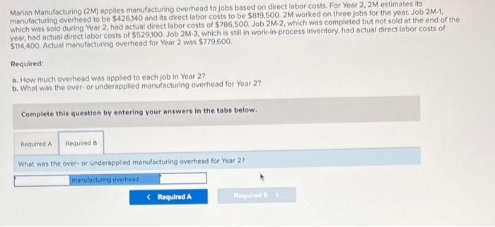 Solved Marian Manufacturing (2M) applies manufacturing | Chegg.com