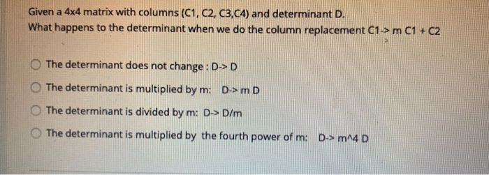Solved Given a 4x4 matrix with columns (C1, C2, C3,C4) and | Chegg.com