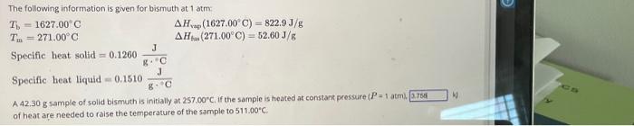 Solved The T = 1627.00˚C Tm = 271.00°C Specific heat solid = | Chegg.com