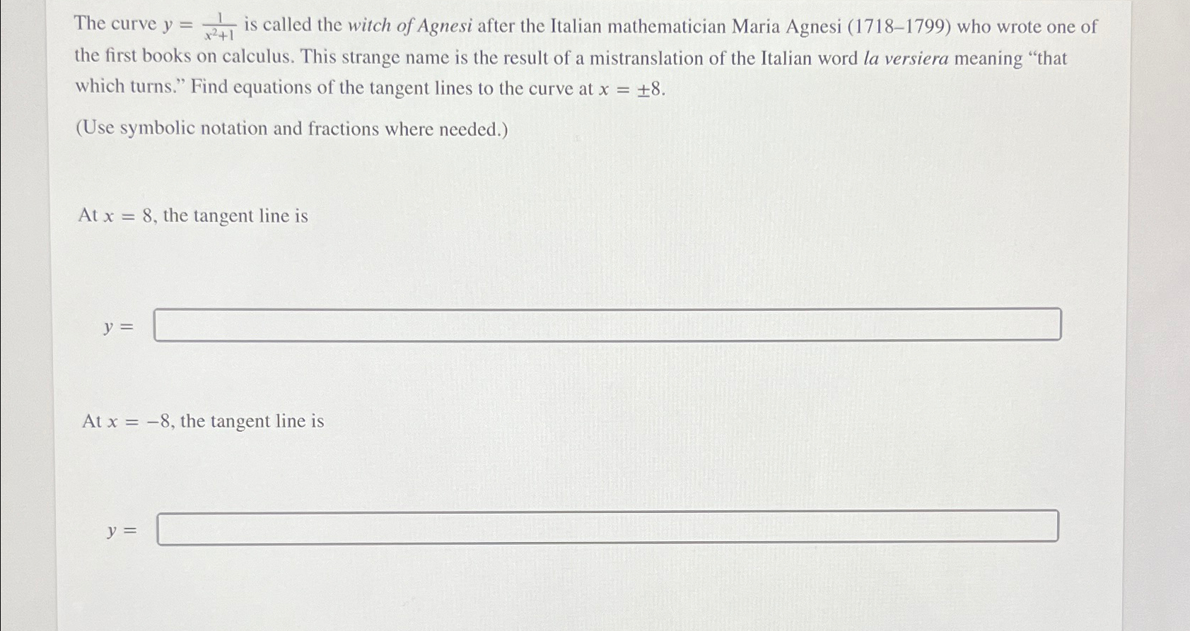 Solved The curve y=1x2+1 ﻿is called the witch of Agnesi | Chegg.com