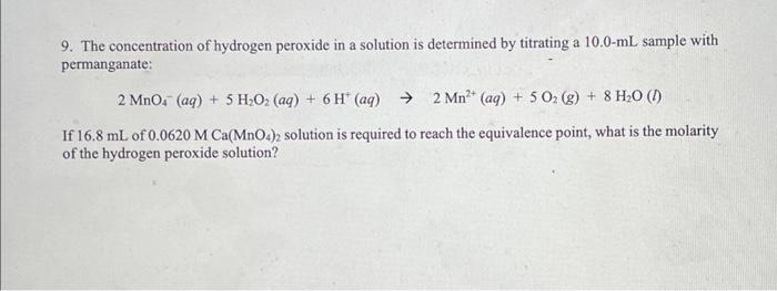 Solved 9. The concentration of hydrogen peroxide in a | Chegg.com
